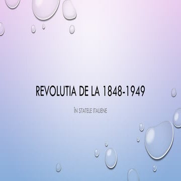 Revolutia de la 1848-1949 STATELE ITALIENE.pptx