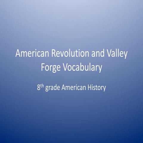 Revolutionary war and valley forge vocabulary power point | PPS