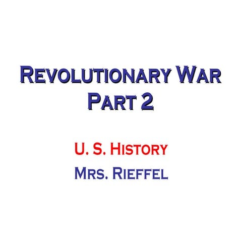 Revolutionary War Part 2 | PPT