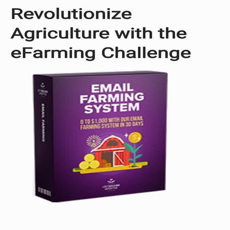Revolutionize Agriculture with the eFarming Challenge | PDF