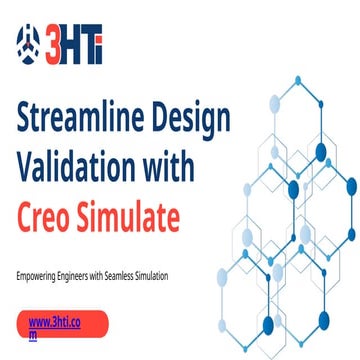 Revolutionize Design Validation with Creo Simulate - Empowering Engineers with Seamless ...