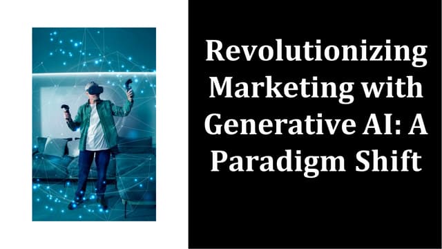 Revolutionizing Marketing With Generative Ai A Paradigm Shift