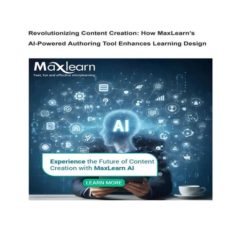 Revolutionizing Content Creation How Maxlearns Ai Powered Authoring
