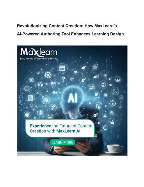 Revolutionizing Content Creation How Maxlearns Ai Powered Authoring