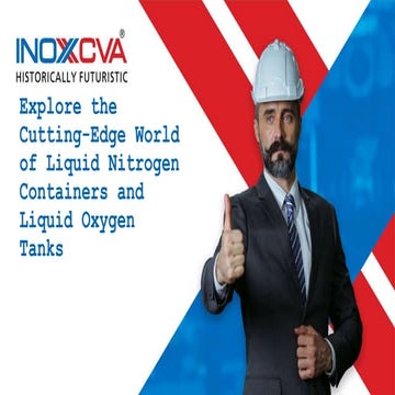 Revolutionizing LNG Storage Tanks, INOXCVA’s Innovative Approach.pptx