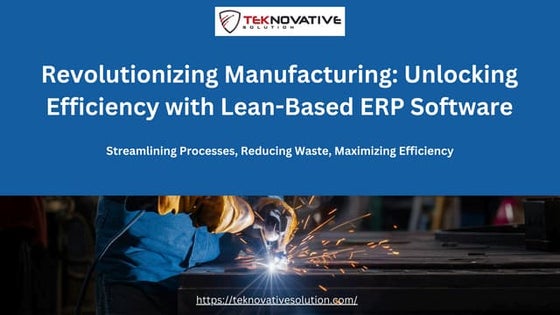 Unlock Business Potential with Lean Manufacturing Based on ERP | PPT