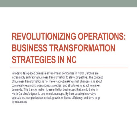 Revolutionizing Operations Business Transformation Strategies in NC.pptx