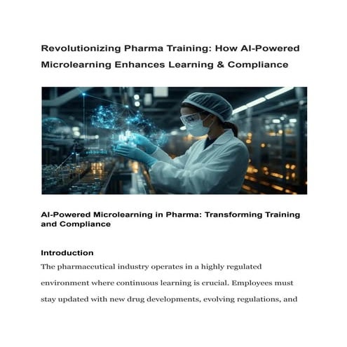 Revolutionizing Pharma Training_ How AI-Powered Microlearning Enhances Learning & Compliance.pdf