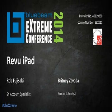 Revu iPad - Bluebeam eXtreme Conference 2014 | PPTX