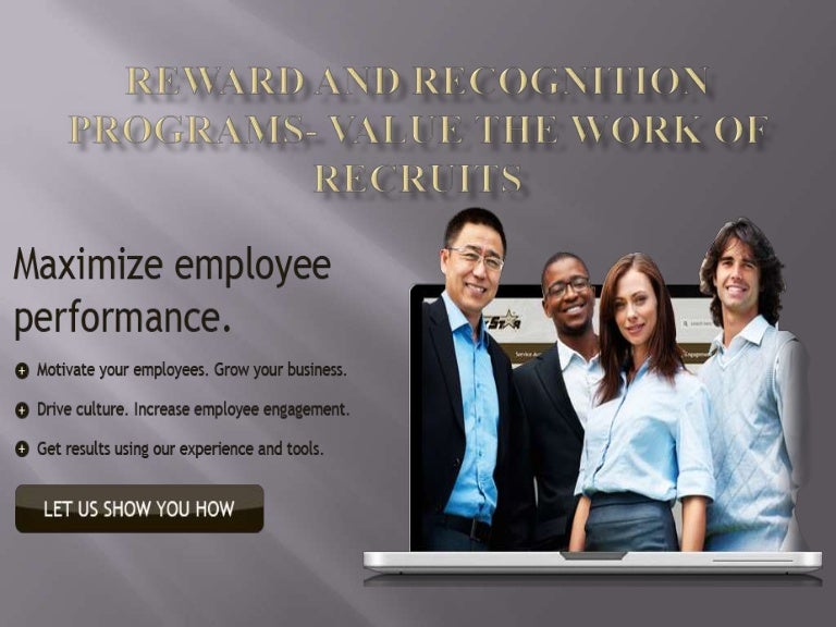 Reward And Recognition Programs Value The Work Of Recruits Reward And Recognition Programs Value The Work Of Recruits