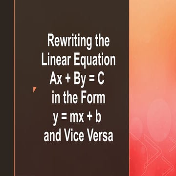 Rewriting the Linear Equation and vice versa.pptx