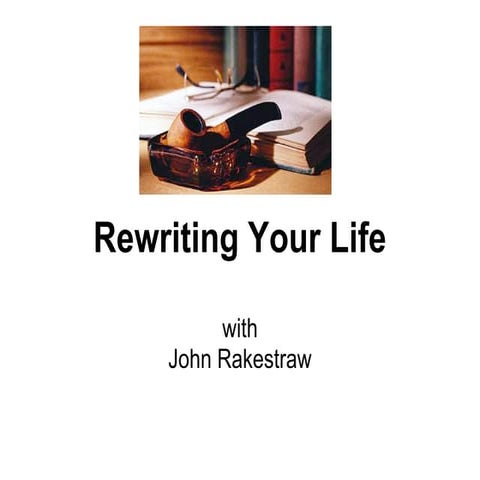 Rewriting Your Life | PDF