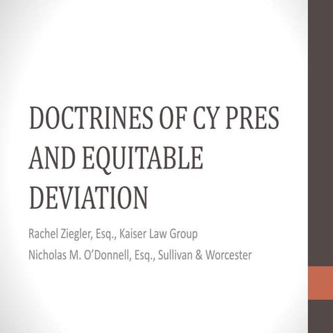 Doctrines of Cy Pres and Equitable Deviation | PPTX