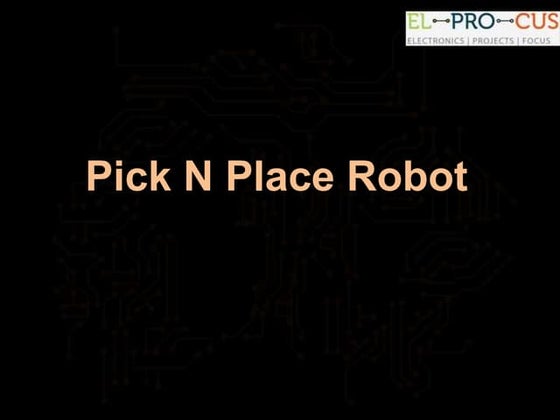 Industrial robotics pick & place | PPTX | Computer Peripherals | Computing