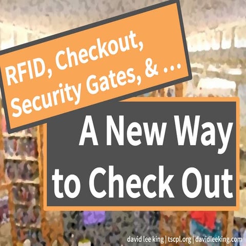RFID, Checkout, Security Gates, and ... A New Way to Check Out | PPT
