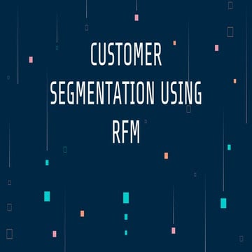 Customer Segmentation With RFM | PPT