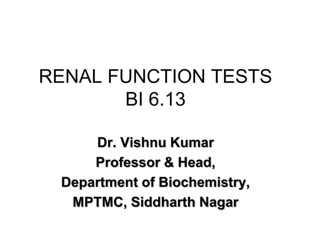 Renal Function Tests (RFT) | PPTX