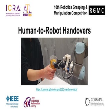 Human-to-Robot Handovers - Essential Skill Track 4 - RGMC - ICRA 2024 ...