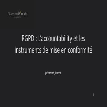 Rgpd : le principe d'accountability et les outils de mise en conformité ...