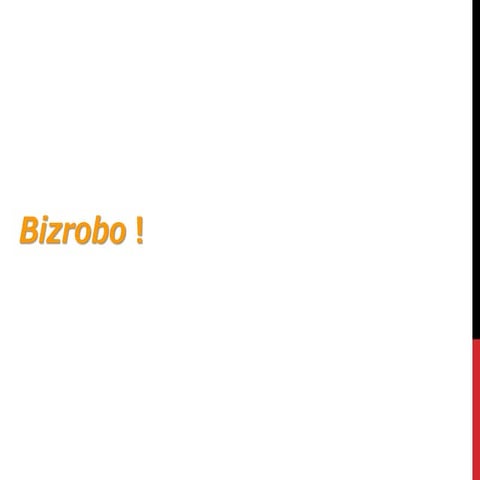 Bizroboをもっと使ってもらいたい！ | PPT