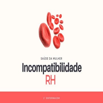 incompatibilidade Rh | PPTX