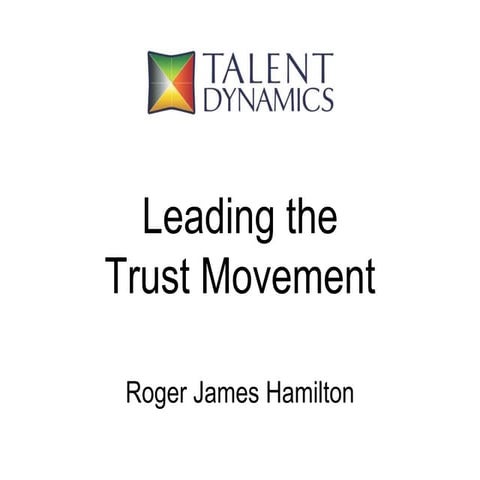 Roger James Hamilton | Leading the Trust Movement | Trust Conference ...