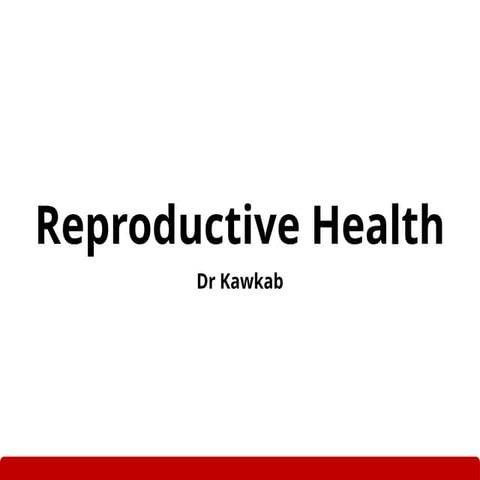 Reproductive Health the first lecture(1).pptx
