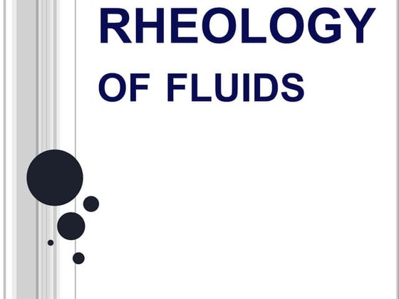 Rheology Of Fluids | PPT | Chemistry | Science