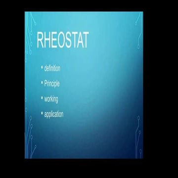 Rheostat in physics and their principles | PPTX