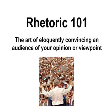 Rhetoric 101 | PPT