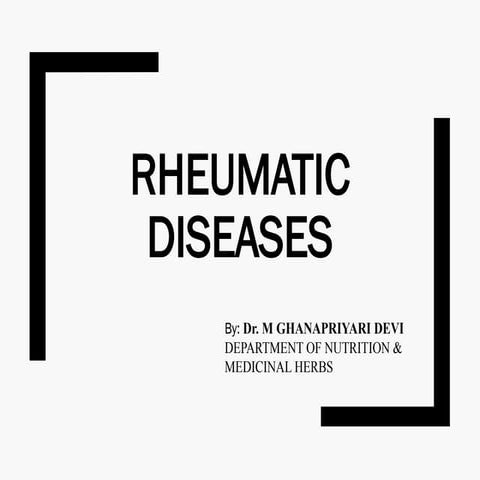 Rheumatic Rheumatic Diseasesrheumatic Diseases Diseases 3 Pptx