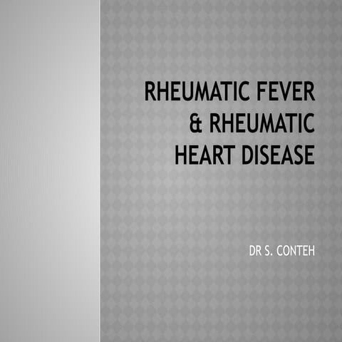 Rheumatic fever and rheumatic heart disease.pptx