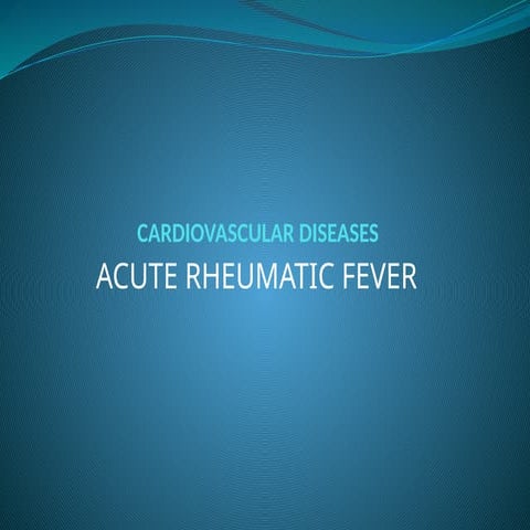Acute Rheumatic Fever | PPTX