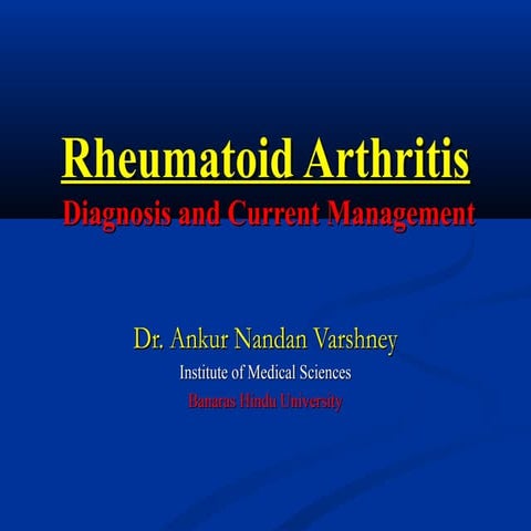 Rheumatoid arthritis current diagnosis and treatment | PPT