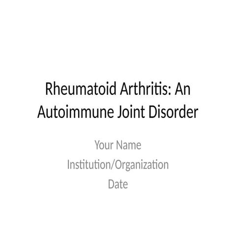 Rheumatoid_Arthritis_Presentation 2025.pptx