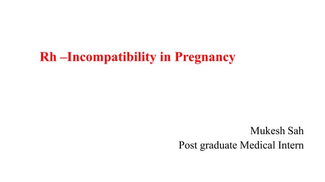 Rh incompatibility | PPTX