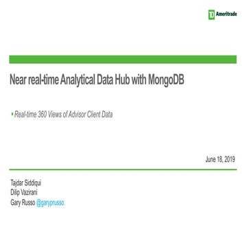 MongoDB World 2019: Near Real-Time Analytical Data Hub with MongoDB | PDF