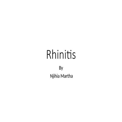 Rhinitis In Adults By Njihia Martha Pptx