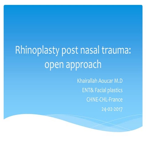 Rhinoplasty after nasal trauma | PPTX