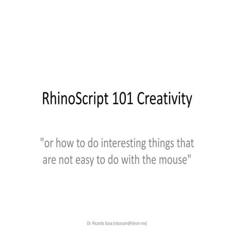 Rhino script 101 creativity | PPTX | 3-D Graphics | Computer Software ...