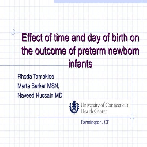 Effect of Time and Day of Birth on the Outcome of Preterm Infants | PPT