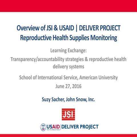 Overview of JSI & USAID | DELIVER PROJECT Reproductive Health Supplies ...