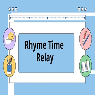 RHYME TIME RELAY ENERGIZER ACTIVITY IN POETRY | PPTX