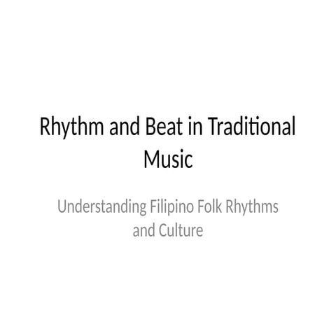 Rhythm_and_Beat_in_Traditional_Music_Detailed.pptx