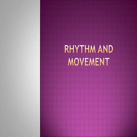 Rhythm and movement | PPTX