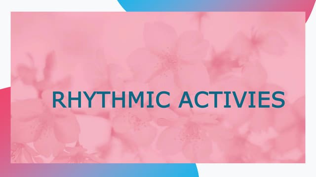 Rhythmic Activities (Definition, Elements, Fundamentals).pptx