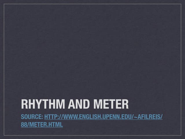 Rhyme Scheme, Rhythm, and Meter | PPTX