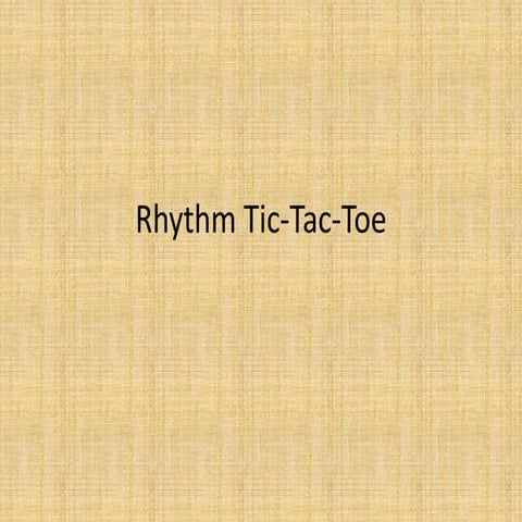 Rhythm tic tac-toe | PPTX