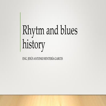 Rhytm and blues history across the american people.pptx