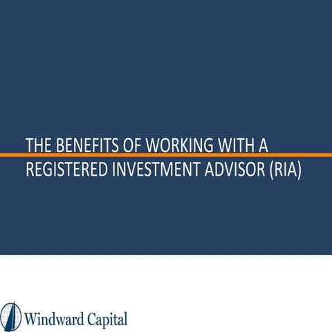 THE BENEFITS OF WORKING WITH AN RIA | PPTX | Stocks and Bonds ...